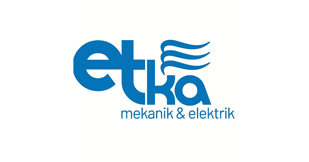 ETKA MEKANİK ELEKTRİK TEKNİK MÜHENDİSLİK SANAYİ VE TİCARET LİMİTED ...