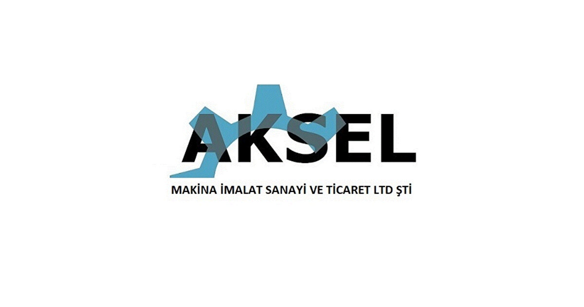 AKSEL MAKİNA İMALAT SANAYİ VE TİCARET LİMİTED ŞİRKETİ Takımhane ...