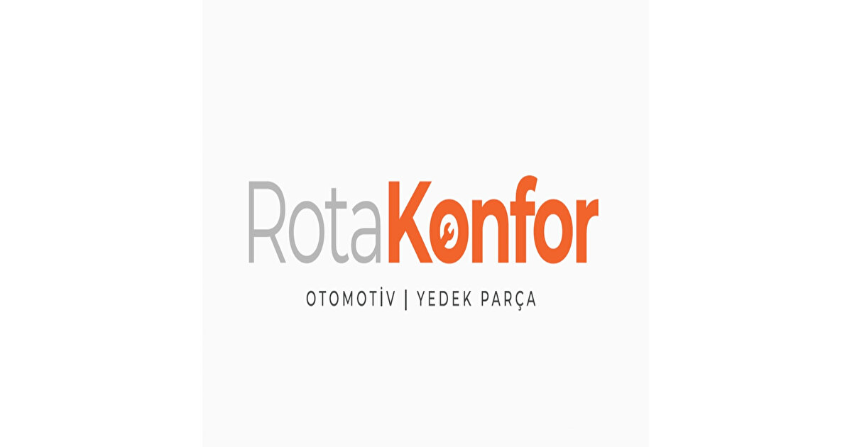 ROTA KONFOR OTOMOTİV SANAYİ TİCARET LİMİTED ŞİRKETİ Oto Yedek Parça ...