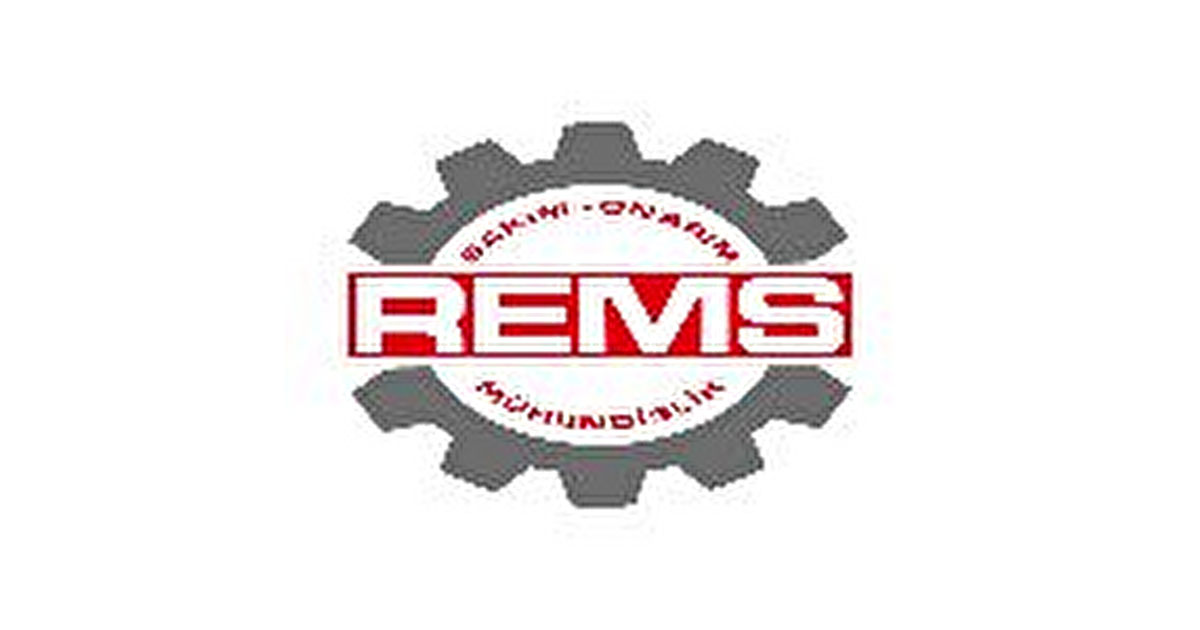 REMS MÜHENDİSLİK BAKIM ONARIM VE DANIŞMANLIK SANAYİ TİCARET LİMİTED ...