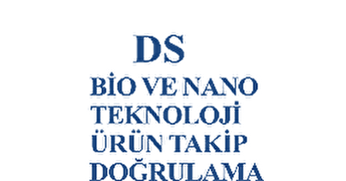 Ds Bio ve Nano Teknoloji Ürün Takip Doğrulama İç ve Dış Tic.a.ş. Ar-Ge ...